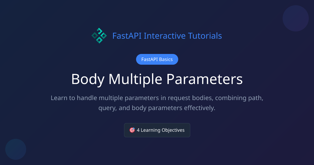 Body - Multiple Parameters | FastAPI Basics | FastAPI Tutorial