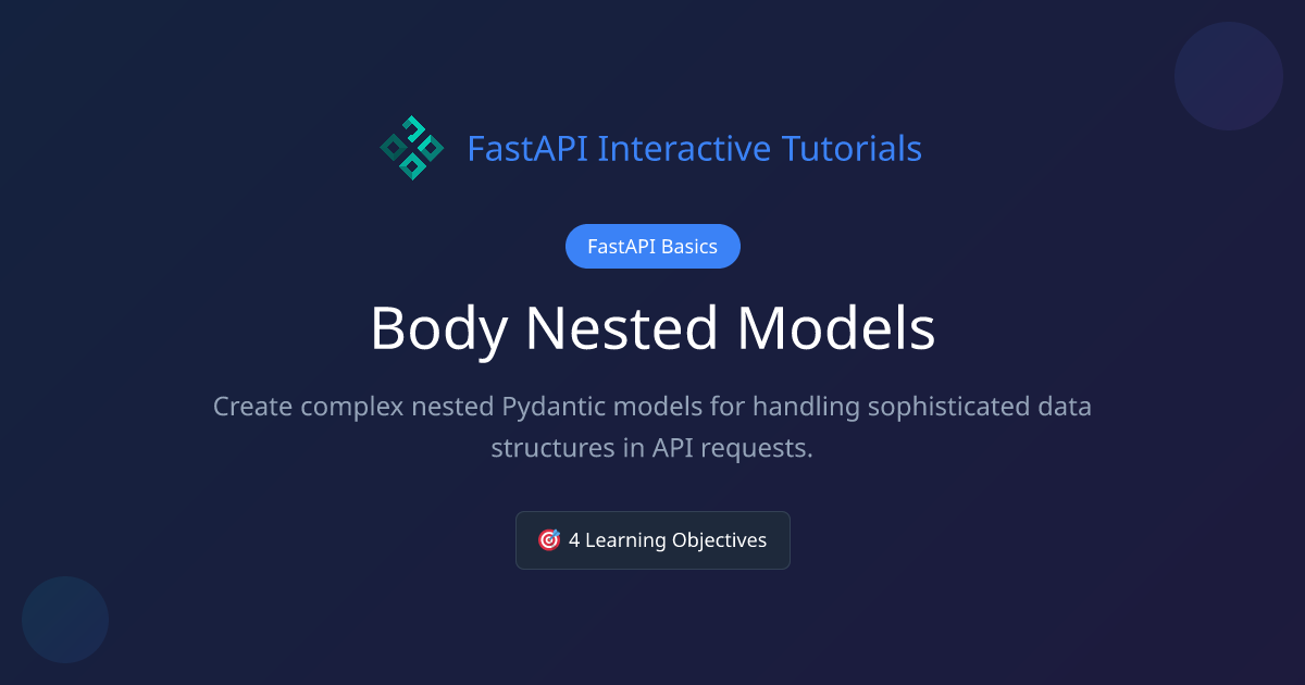 Body - Nested Models | FastAPI Basics | FastAPI Tutorial