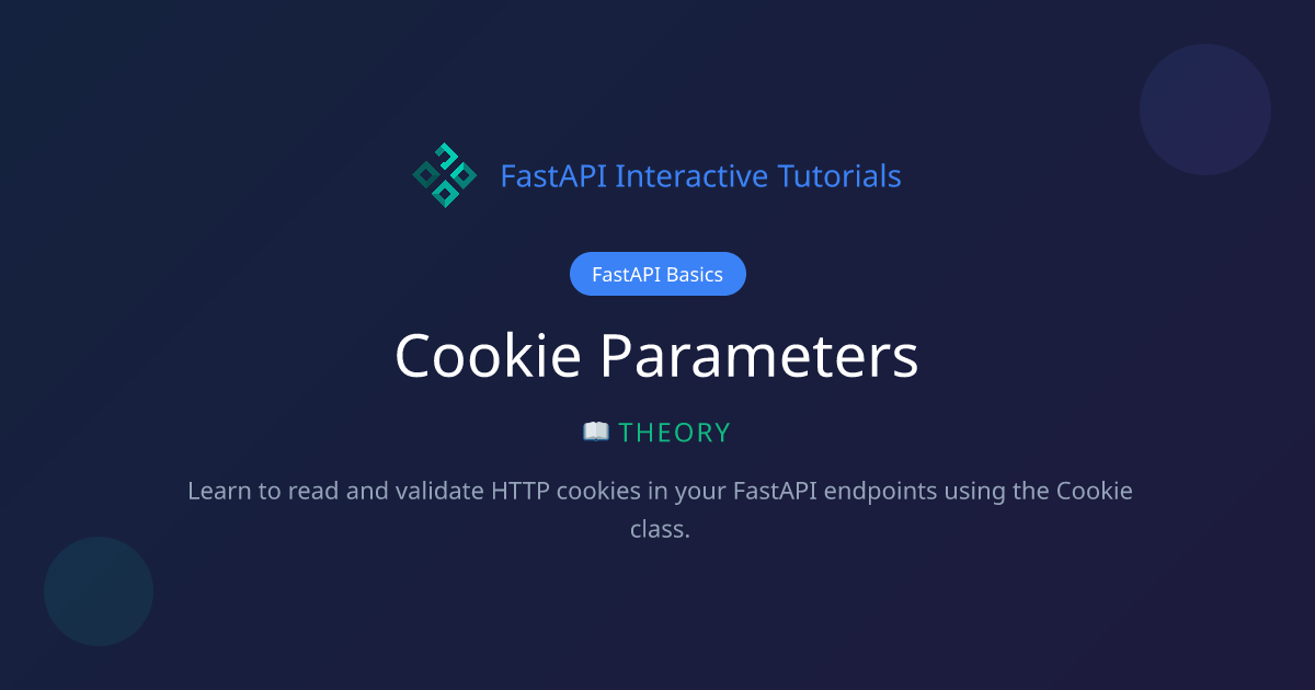Cookie Parameters - Theory | FastAPI Basics | FastAPI Tutorial