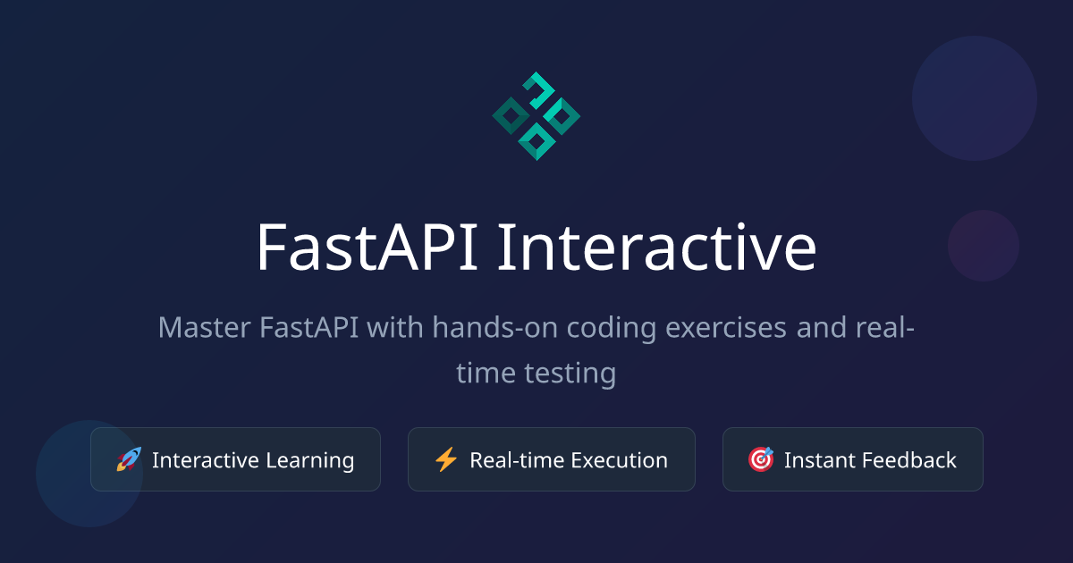 FastAPI Interactive Tutorials - Learn FastAPI with Hands-on Coding